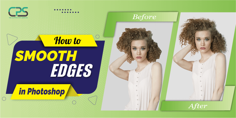How To Smooth Edges In Photoshop