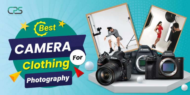 10 Best Cameras for Clothing Photography In 2024